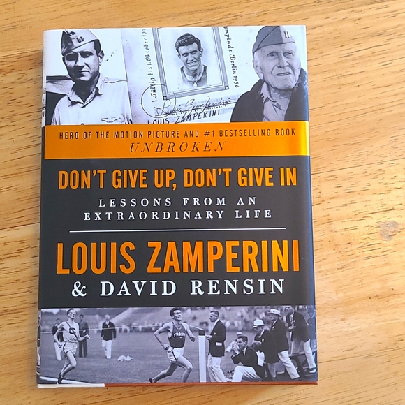 Louis Zamperini & David Rensin | Other | Dont Give Up Dont Give In By ...